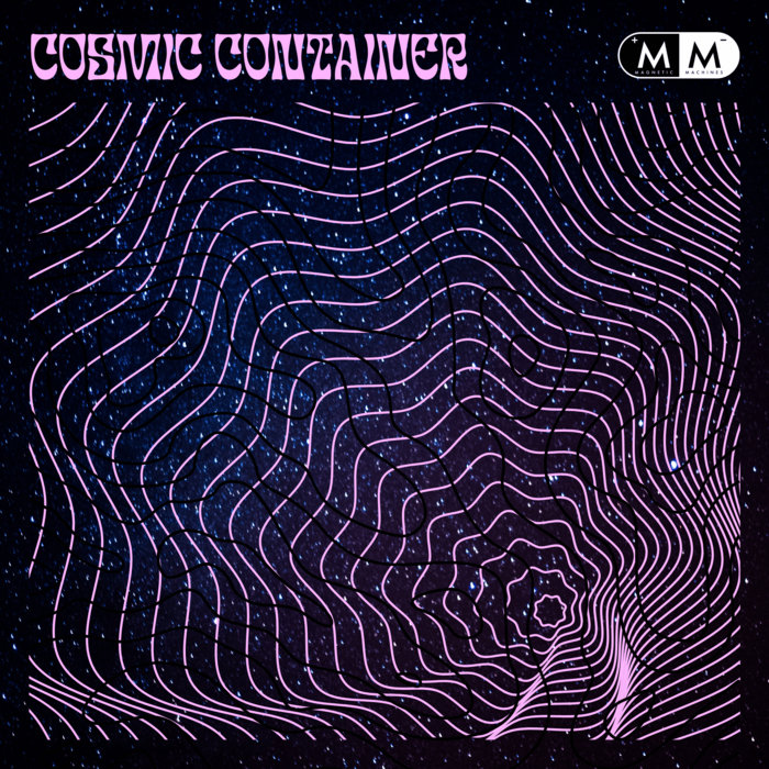 Cosmic Container | Magnetic Machines