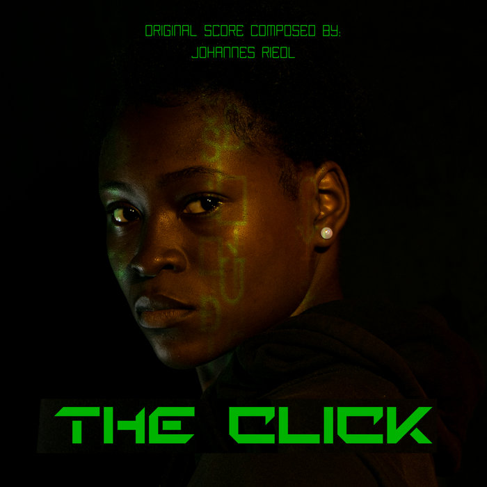 The Click (Original Score) | Johannes Riedl