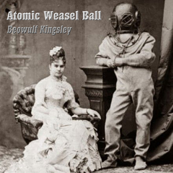 Atomic Weasel Ball | Beowulf Kingsley