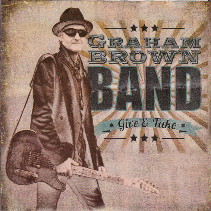 Give & Take | Graham Brown Band