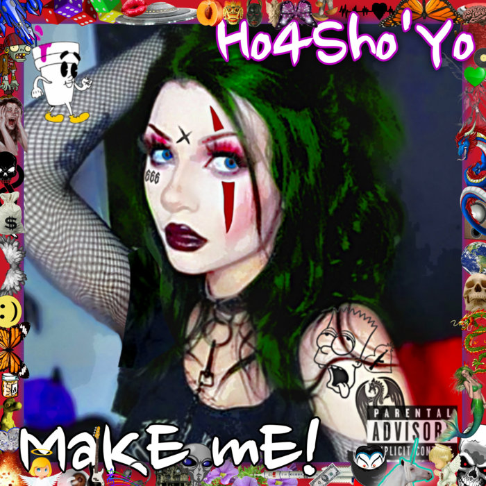 Make Me | Ho4Sho'Yo | PL@n3t FL33k Produ©️t!on$