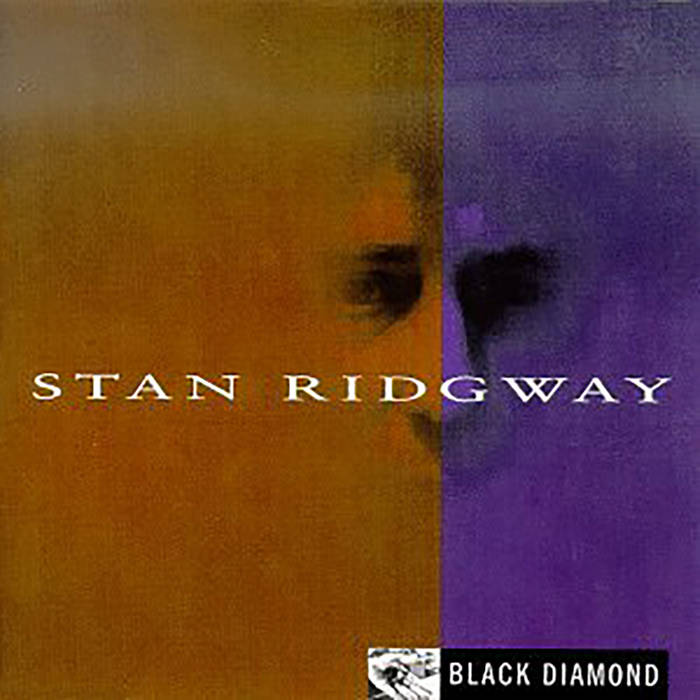 BLACK DIAMOND | Stan Ridgway | Stan Ridgway & Pietra Wexstun