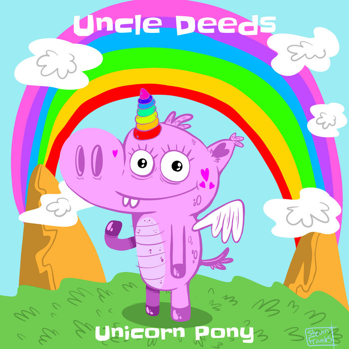 Unicorn Pony | Uncle Deeds