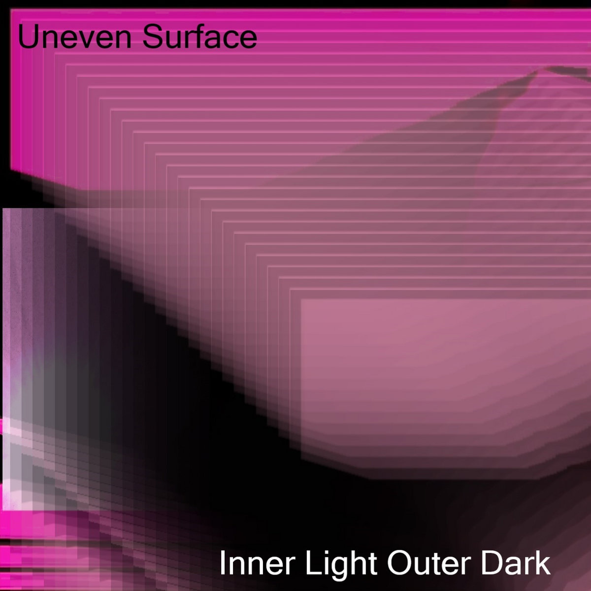 Inner Light Outer Dark | Uneven Surface
