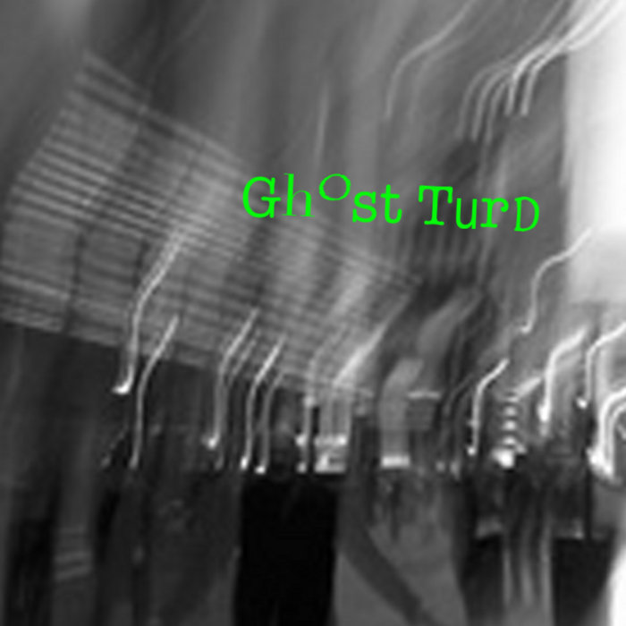 Ghost Turd | Ghost Turd