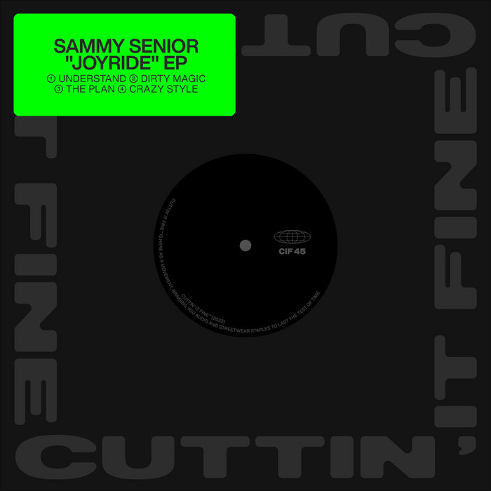 Joyride EP | Sammy Senior | Cuttin' It Fine