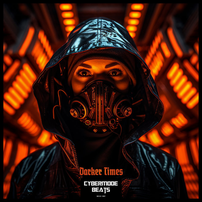 Darker Times | Cybermode Beats | cybermode