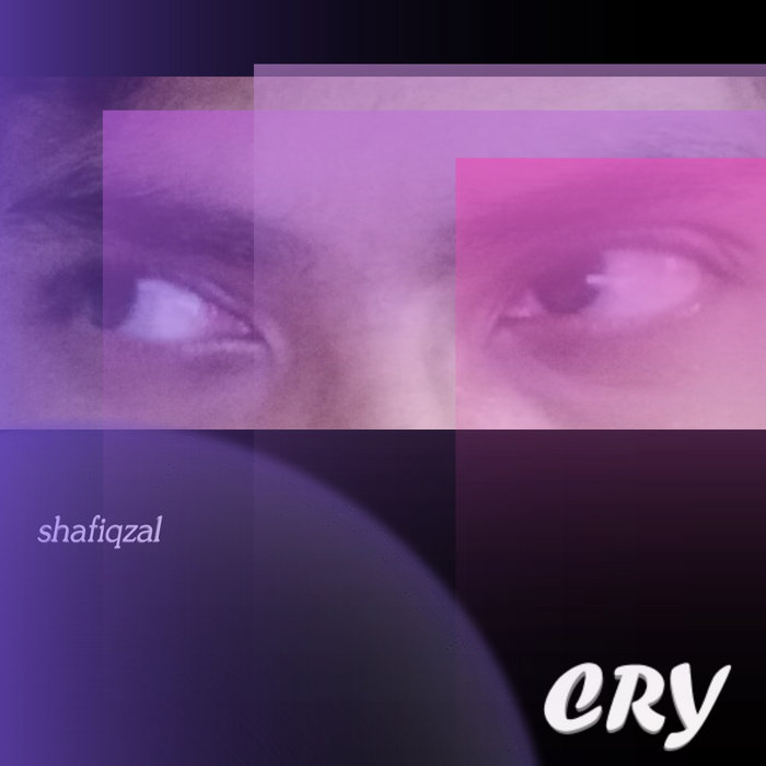 Cry (Beta 1.1.0) | shafiqzal | midcoral