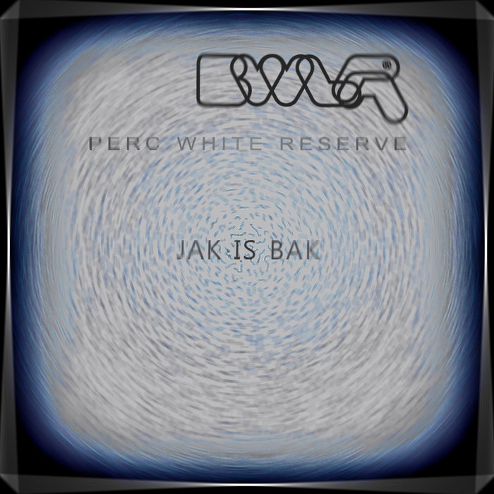 JAK IS BAK - EP6 - Perc White Reserve | BWLR