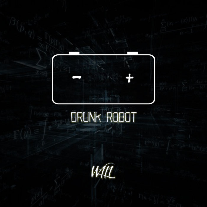 DRUNK ROBOT | [WILI]