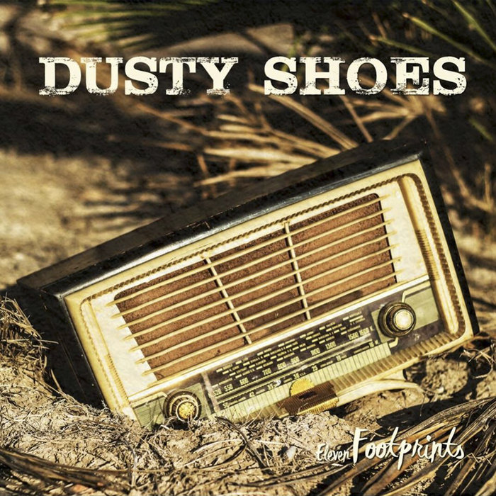 Eleven Footprints | DUSTY SHOES