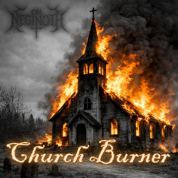Church Burner | On Neginoth
