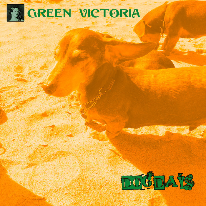 Dog Days | Green Victoria