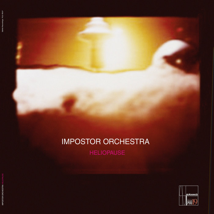 Heliopause | Impostor Orchestra | Sahko Recordings