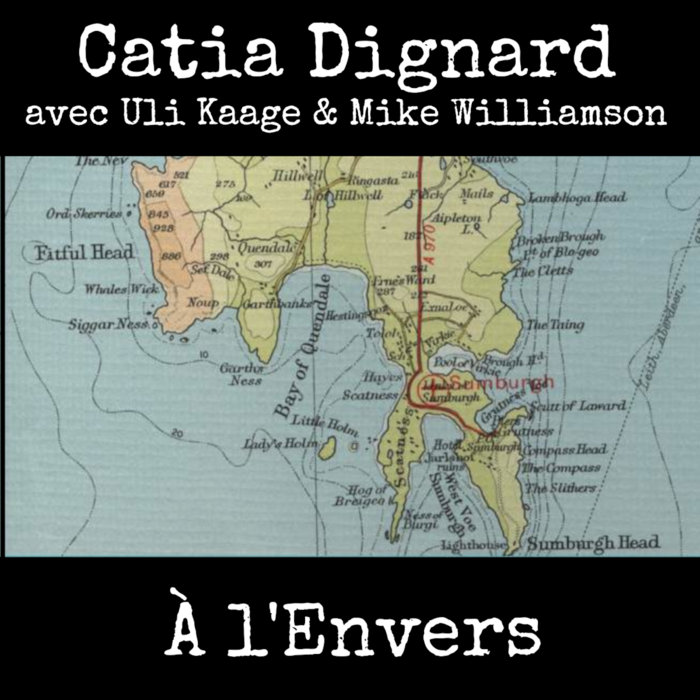 À l'Envers | Catia Dignard avec Uli Kaage & Mike Williamson | Catia Dignard