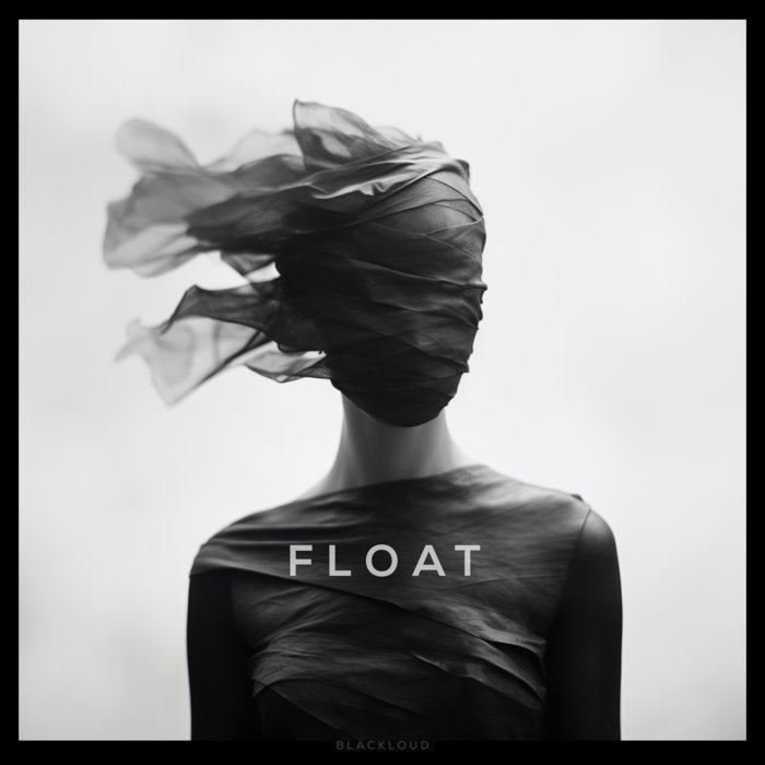 Float EP | Blackloud
