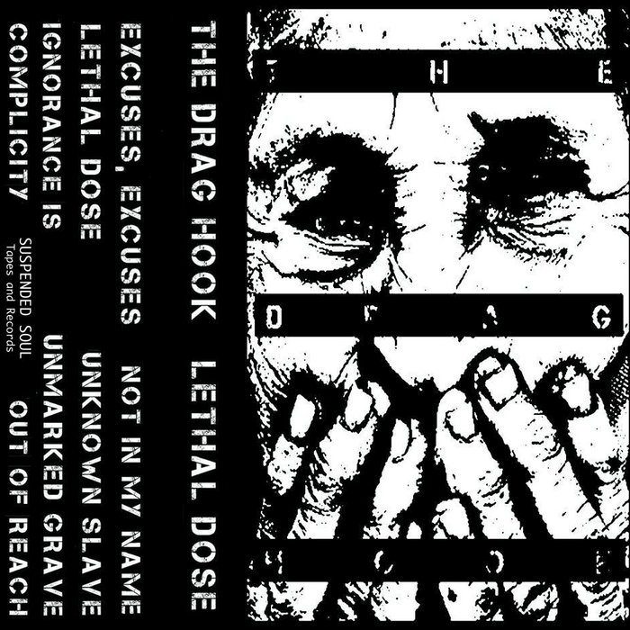 Lethal Dose | The Drag Hook | Suspended Soul Tapes and Records