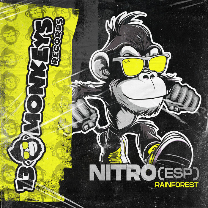 [13MRD171] Nitro (ESP) - Rainforest | Nitro | 13Monkeys Records