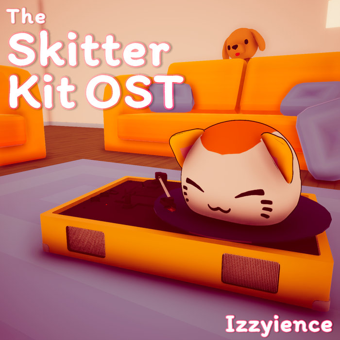 The Skitter Kit OST | Izzyience