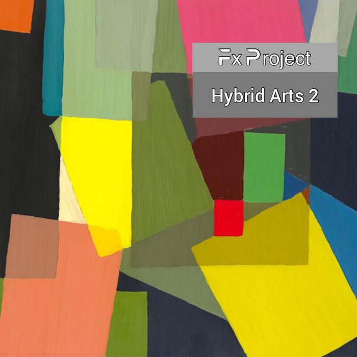 Hybrid Arts 2 ( Remastered edition) | FX Project | Fx Project