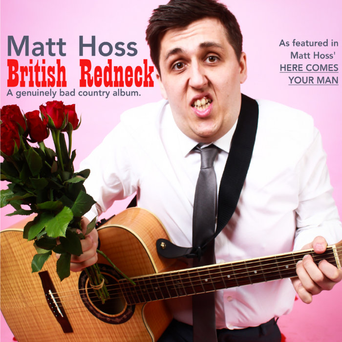 British Redneck | Matt Hoss | MattHossComedy