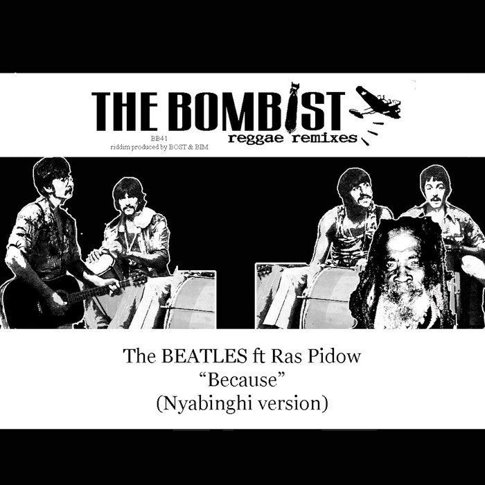 Because | Beatles, Ras Pidow, Bost & Bim | BOST & BIM