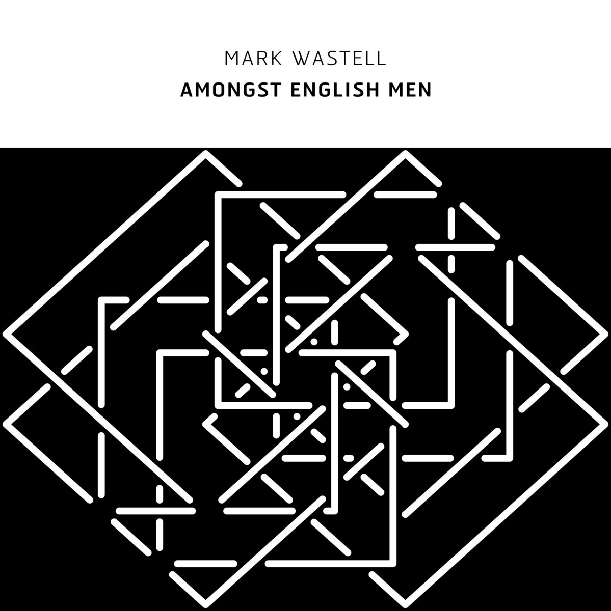 Amongst English Men | Mark Wastell | Confront Recordings