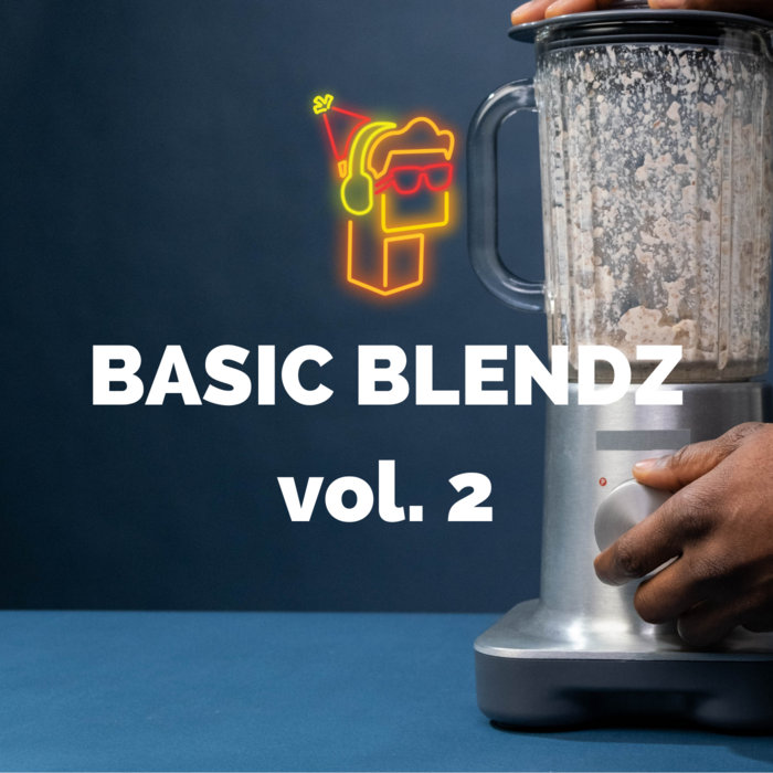 Basic Blendz vol. 2 | Party Ardi