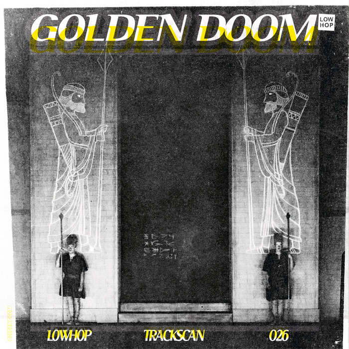 GOLDEN DOOM | Trackscan | LOWHOP-Records