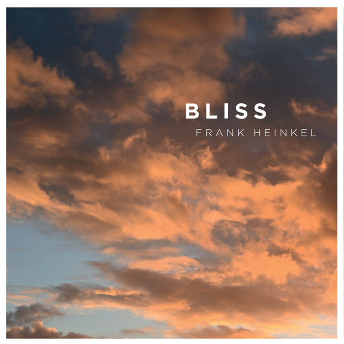 BLISS | Frank Heinkel