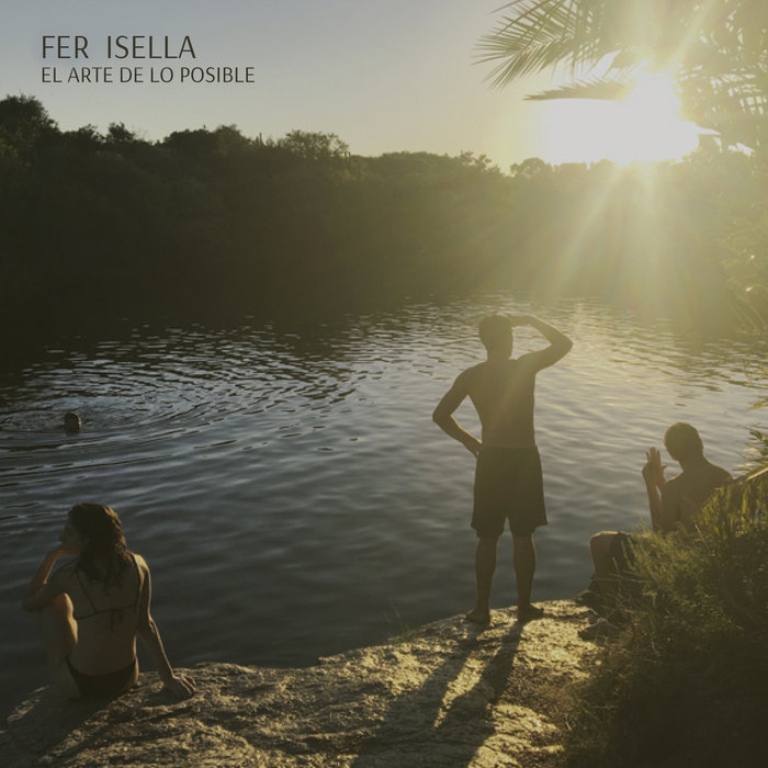 El Arte de lo Posible / 2017 | Fer Isella | Metamusica Records