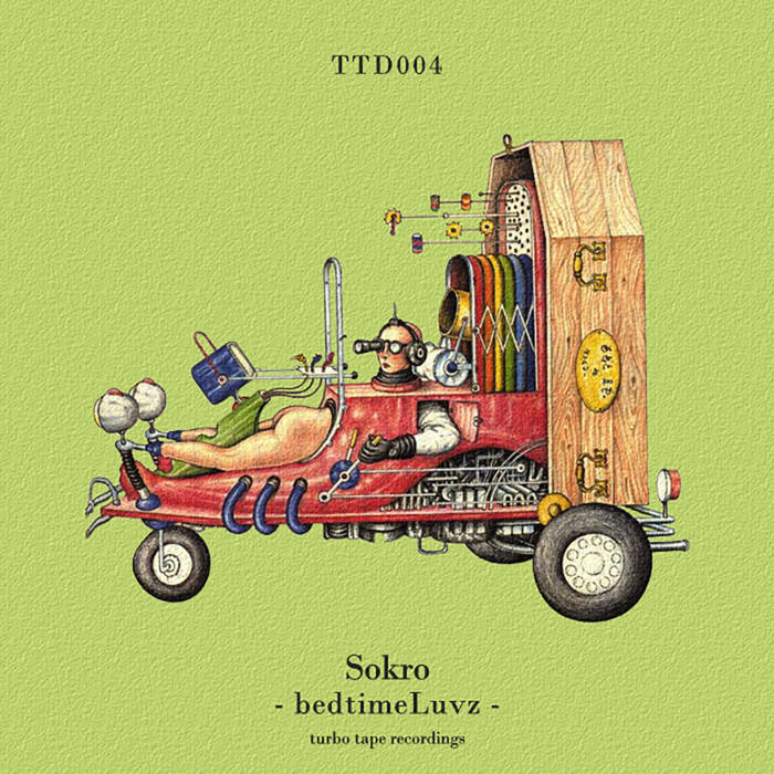 [TTD004] : Sokro - bedtimeLuvz | Turbo Tape Recordings