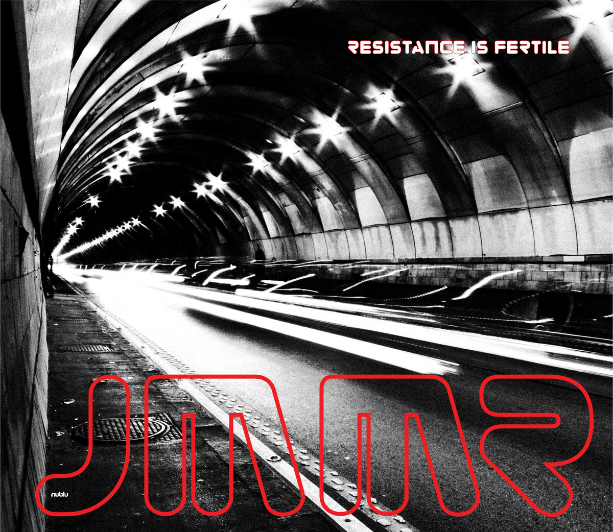 Resistance is Fertile | JMMR | Nublu Records