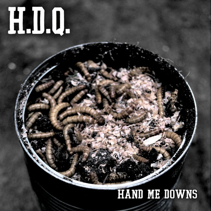 Hand Me Downs | H.D.Q. | Boss Tuneage