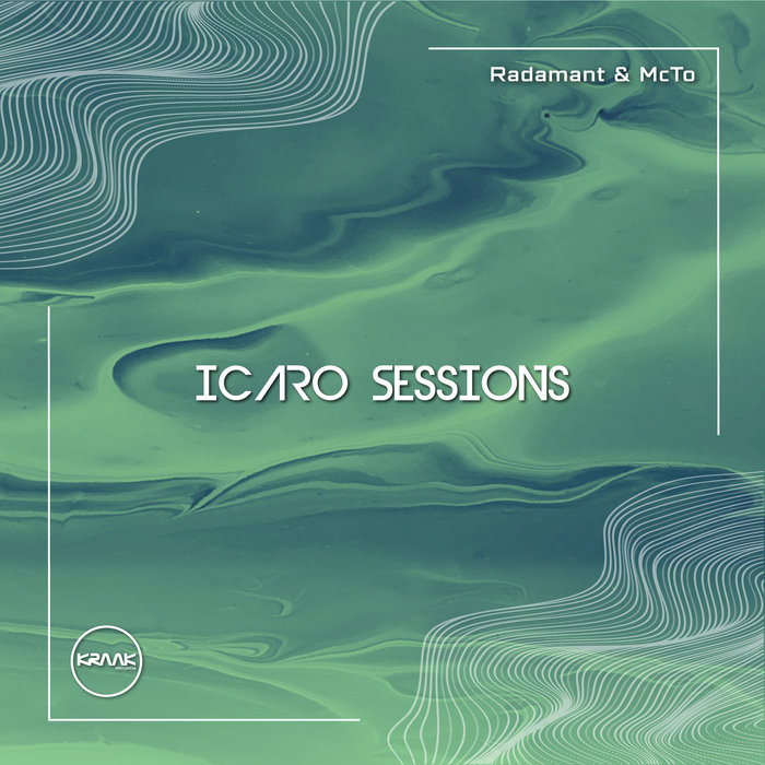 Icaro Sessions | Radamant & McTo | Kraak Records