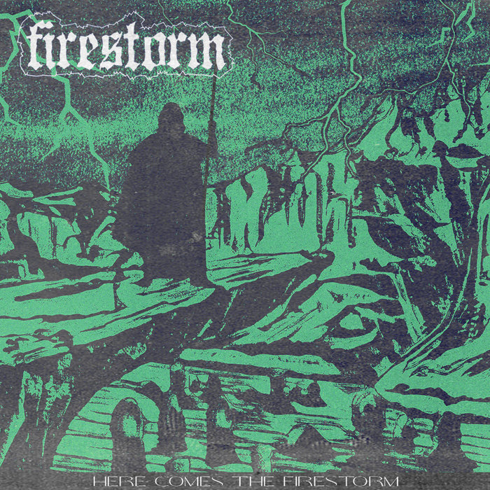 Here Comes The Firestorm EP | Firestorm