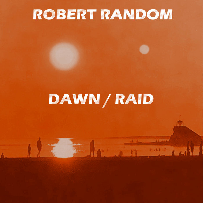 dawn-raid-robert-random