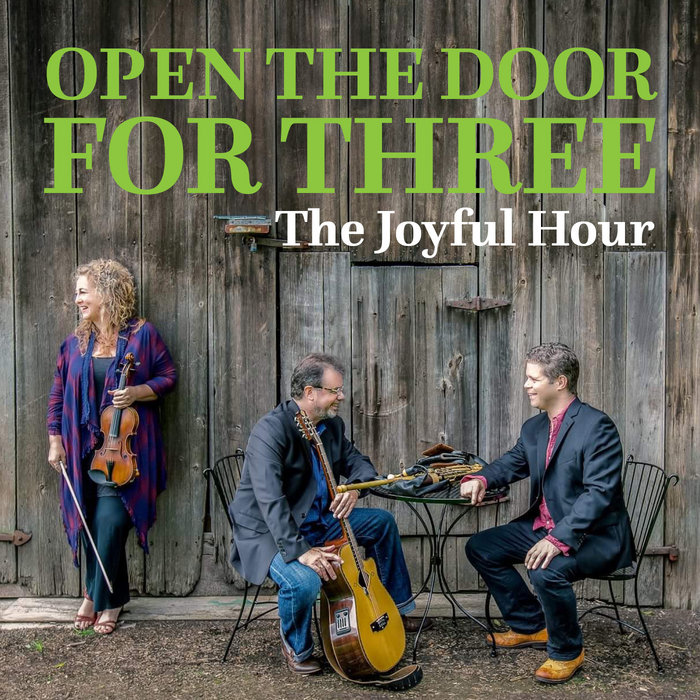 The Joyful Hour | Open The Door For Three