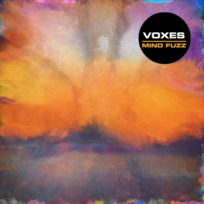 MIND FUZZ | VOXES