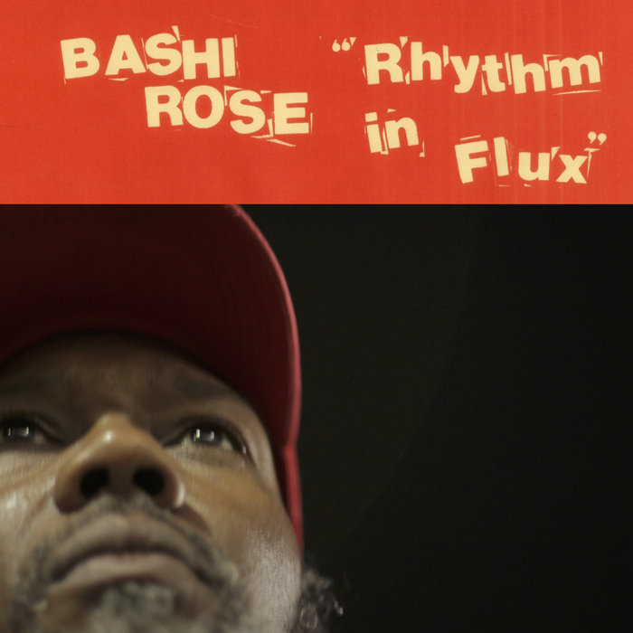 Rhythm In Flux | Bashi Rose | Sensitive Documents