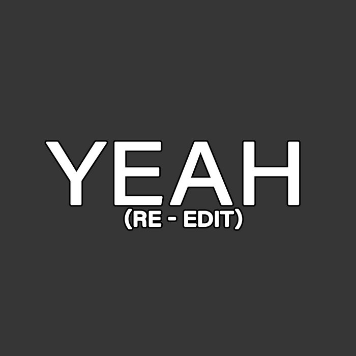 Paul Sirrell - Yeah (Re-Edit) | Paul Sirrell