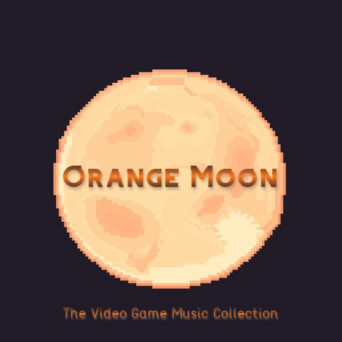 Orange Moon (The Video Game Music Collection) | GuzyTracks