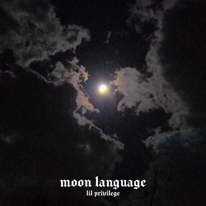 Moon Language | Lil Privilege