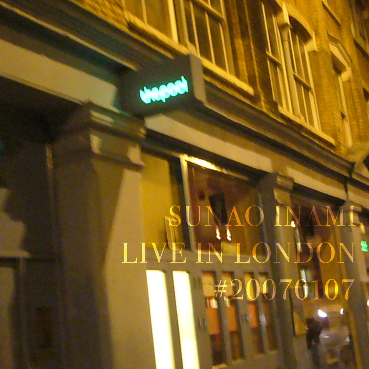LIVE IN LONDON #20070107 | SUNAO INAMI