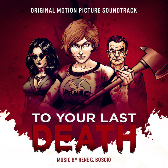 To Your Last Death (Original Motion Picture Soundtrack) | René G. Boscio