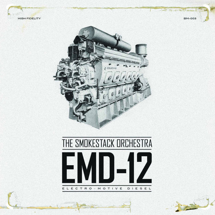 EMD-12 | The Smokestack Orchestra