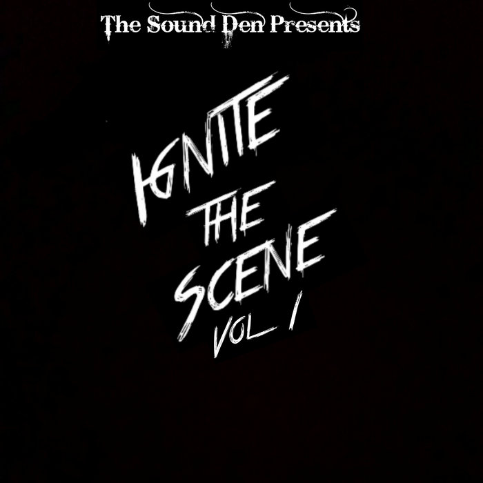 Ignite The Scene Vol. I | Ignite The Scene Vol. 1