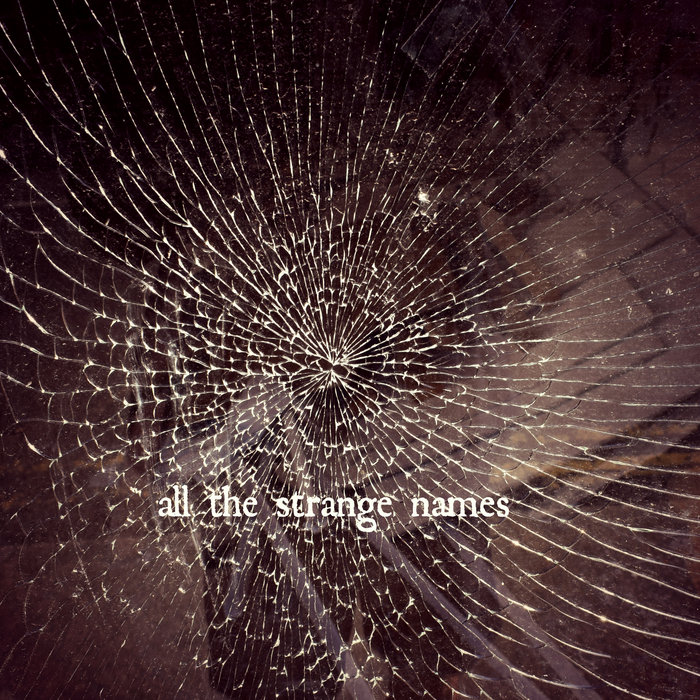 mantra | All the Strange Names