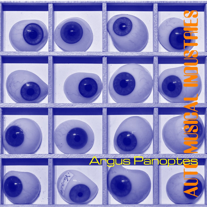Argus Panoptes | Auto Musical Industries | RAT RUN RECORDS