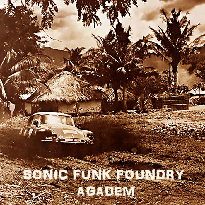 Agadem | Sonic Funk Foundry